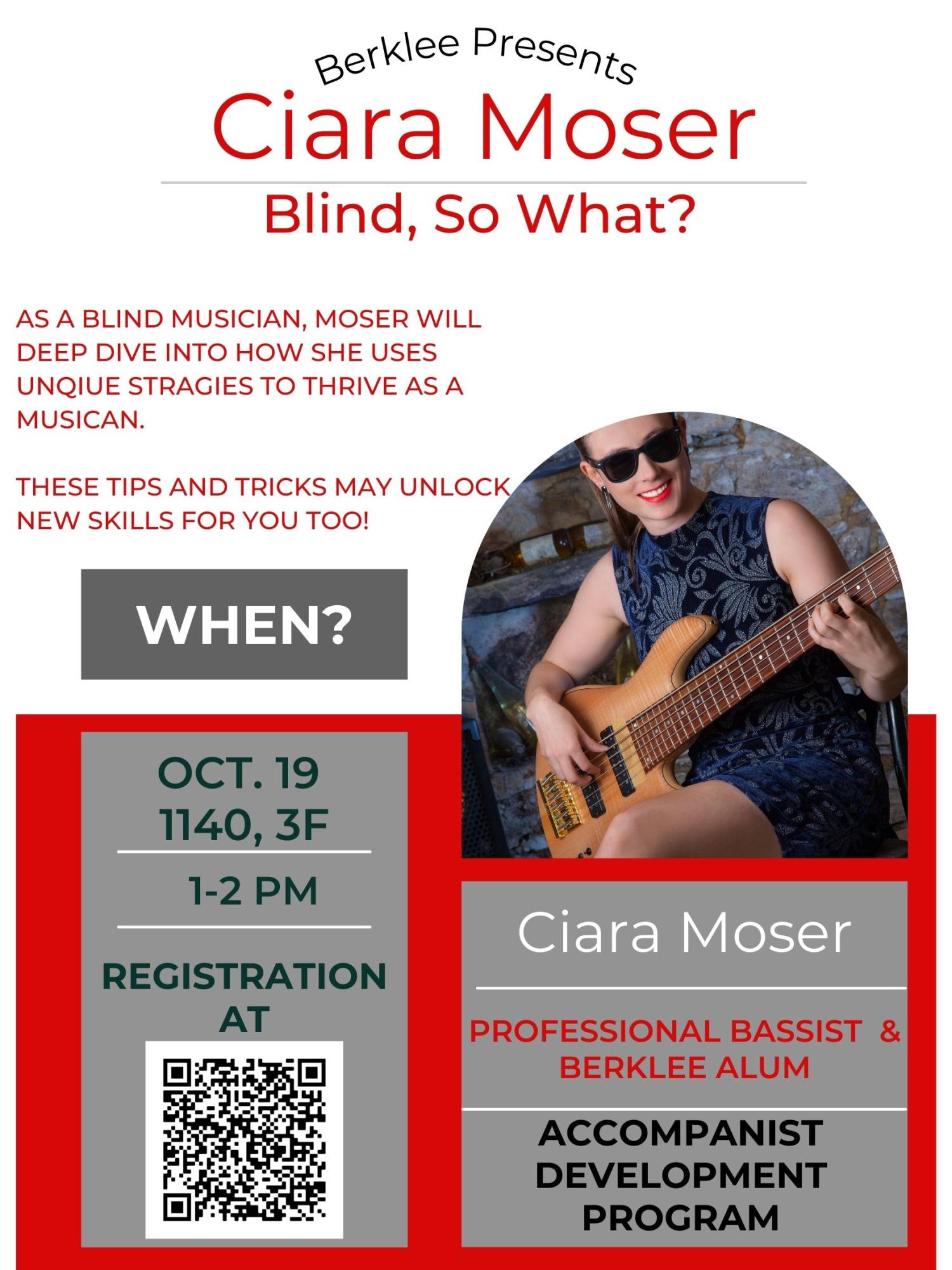 Blind. So What? Music and Blindness with Bassist Ciara Moser | Berklee ...